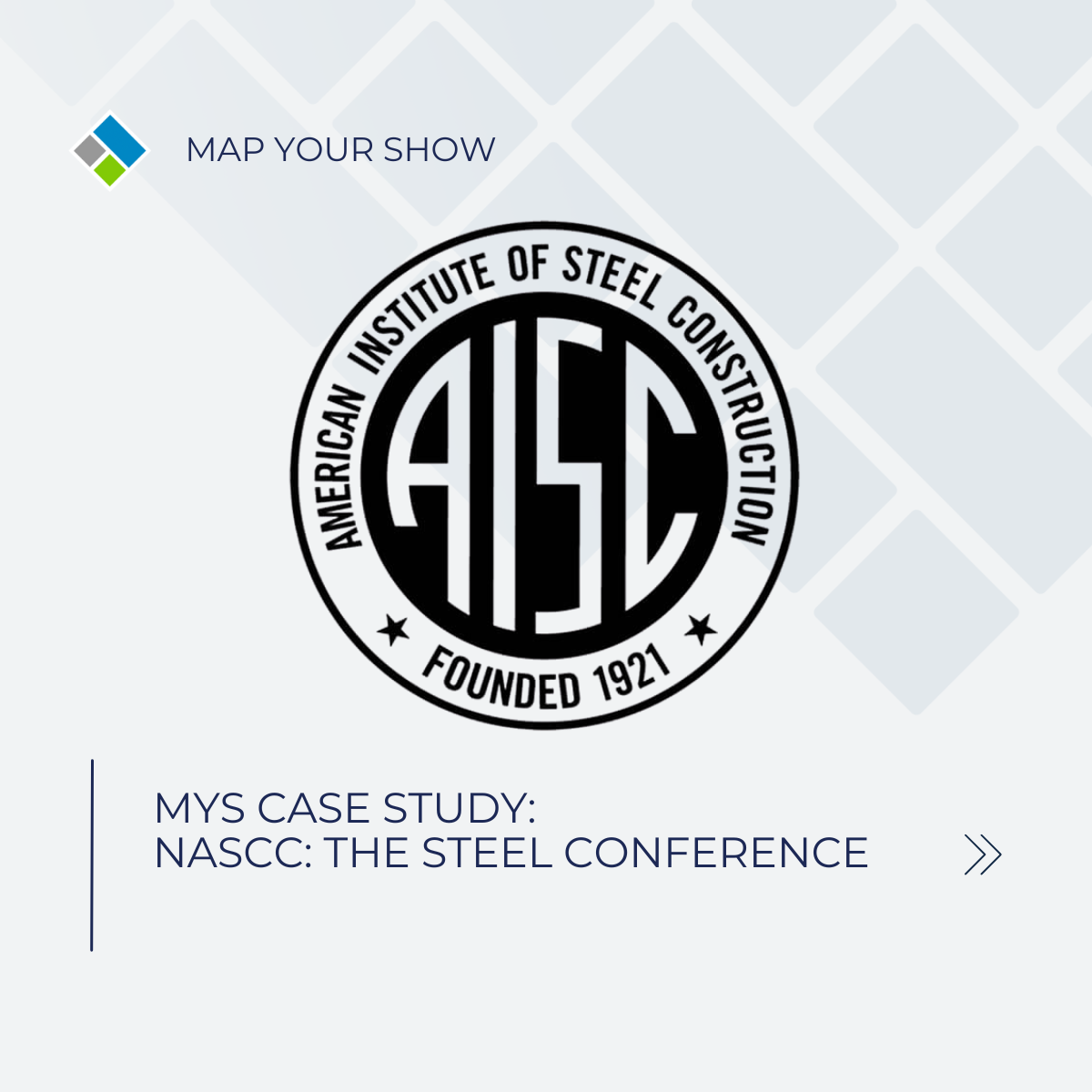 MYS Case Study-NASCC: The Steel Conference